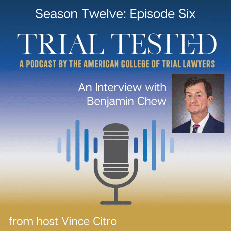 S12E6: Benjamin Chew on High-Profile Trials, Media Scrutiny, and ...